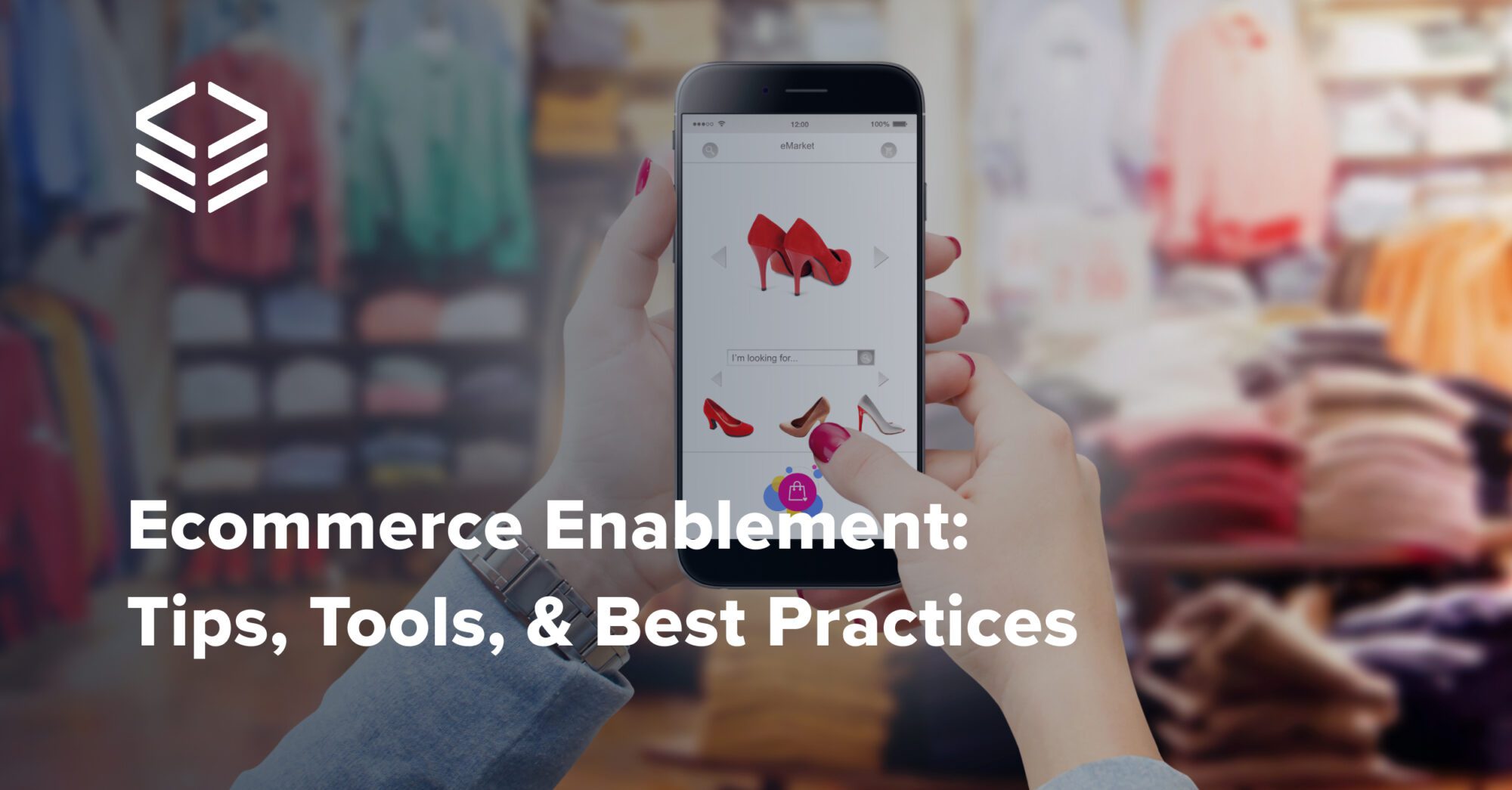 Ecommerce Enablement: Tips, Tools, & Best Practices | Flowspace